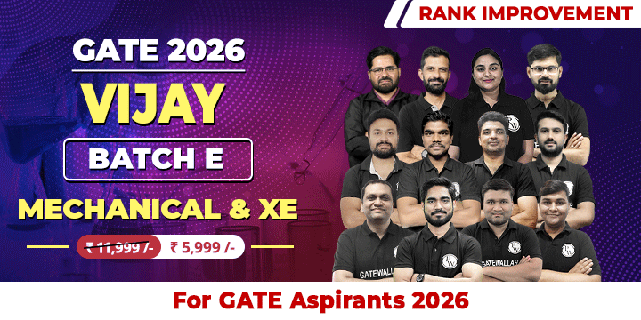 Vijay GATE 2026 Rank Improvement Batch E - Mechanical & XE