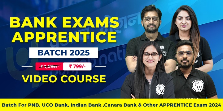 BANK EXAMS APPRENTICE BATCH 2025 (VIDEO COURSE)