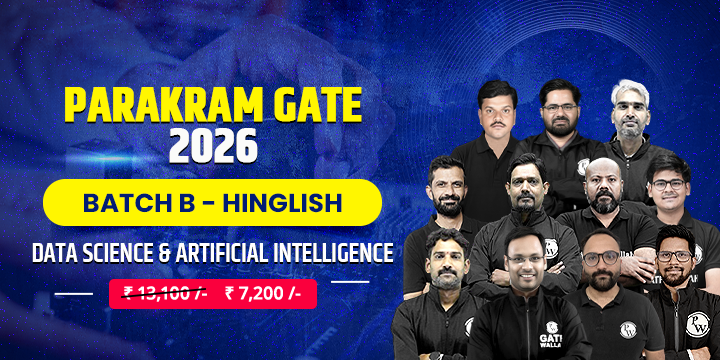 Parakram GATE 2026 Batch B - (Hinglish) - Data Science & Artificial ...