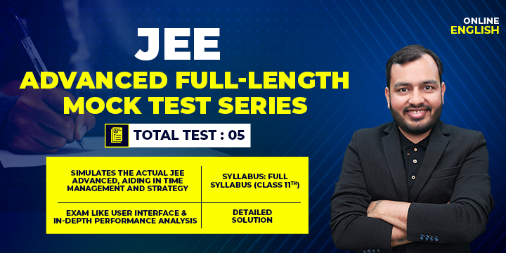 JEE Advanced Full-Length Mock Test Series