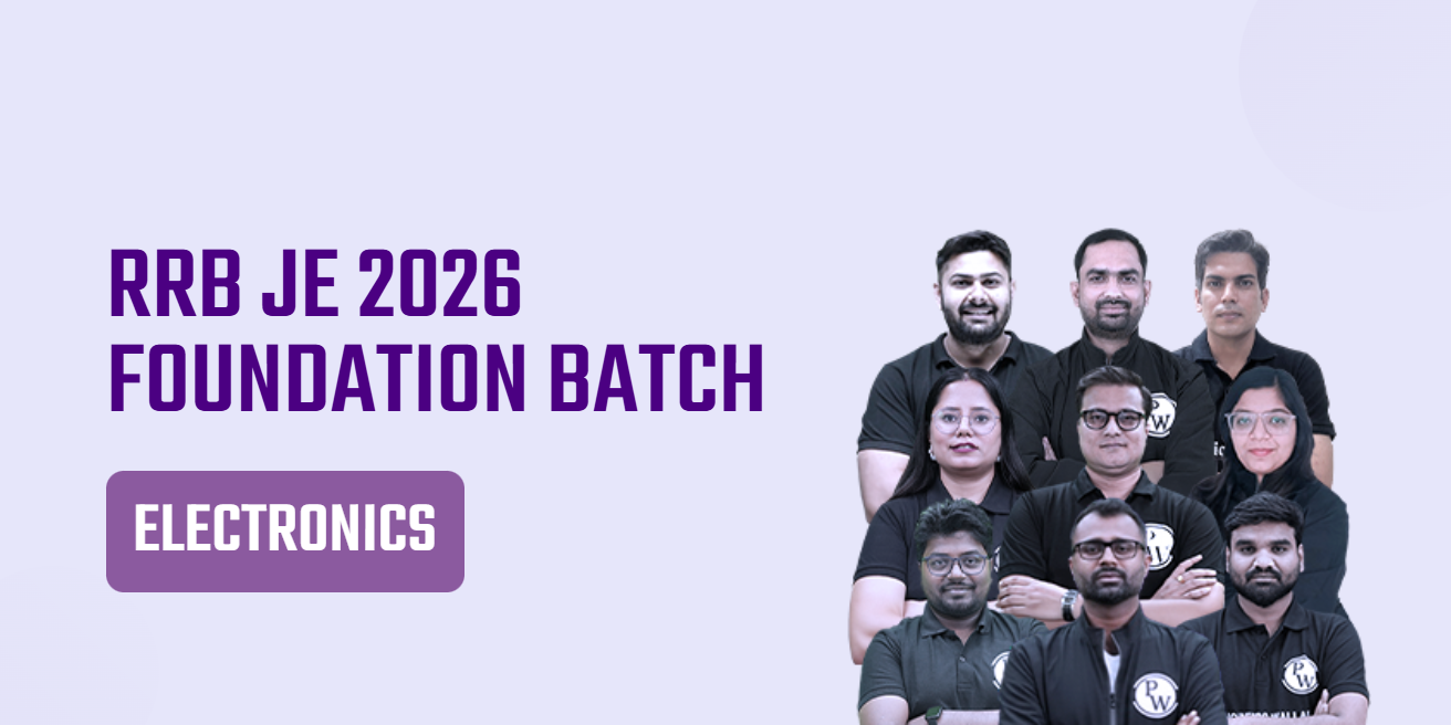 RRB JE 2026 Foundation Batch - Electronics