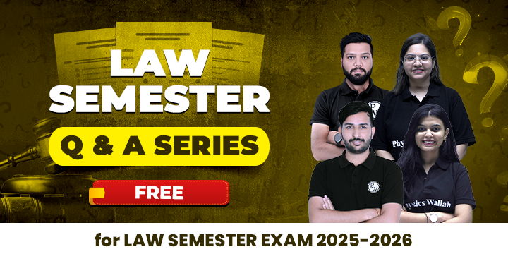 LAW SEMESTER Q & A SERIES