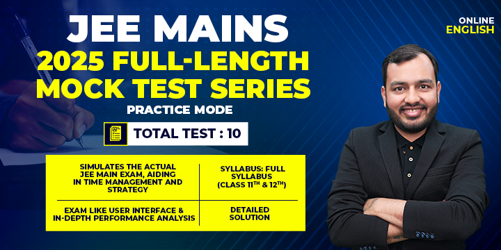JEE Main 2025 Full-Length Mock Test Series
