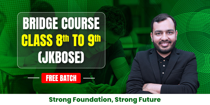 Bridge Course Class 8th to 9th (JKBOSE)