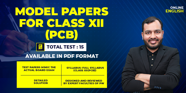 Model Papers for Class XII(PCB)