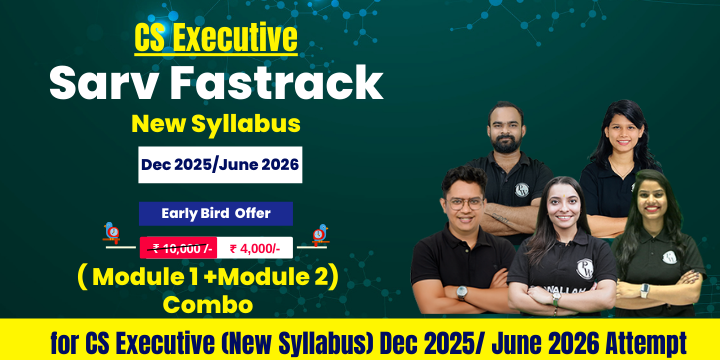 CS Executive Sarv Fastrack Dec 2025/June 2026 (Module 1 + Module 2) Combo