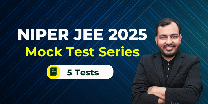 NIPER JEE 2025 Mock Test Series