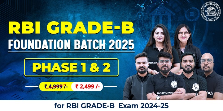 RBI GRADE-B FOUNDATION BATCH 2025 (Phase 1 & 2)