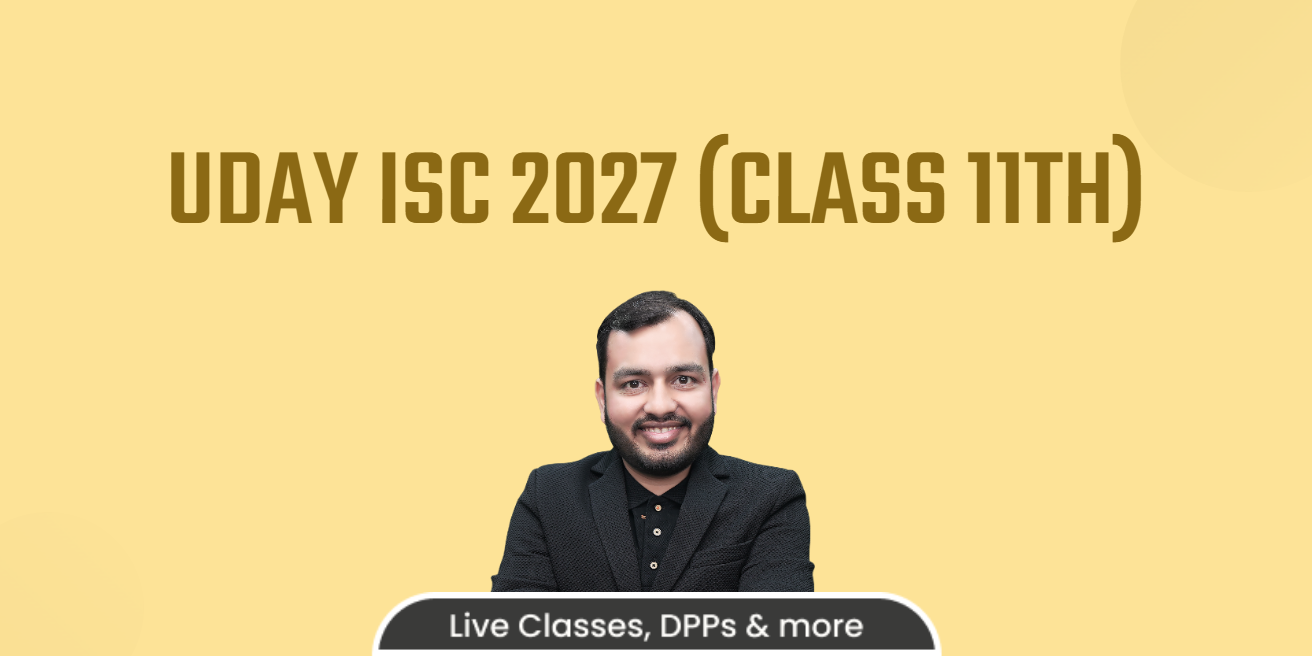UDAY ISC 2027 (Class 11th)