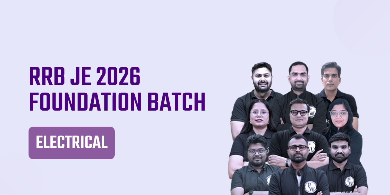 RRB JE 2026 Foundation Batch - Electrical