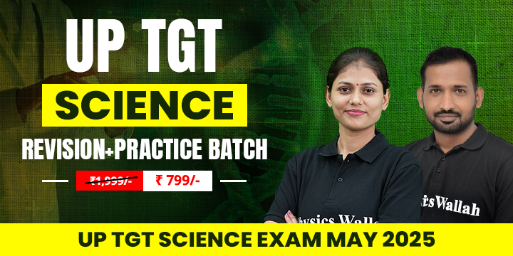 UP TGT SCIENCE Revision+Practice Batch