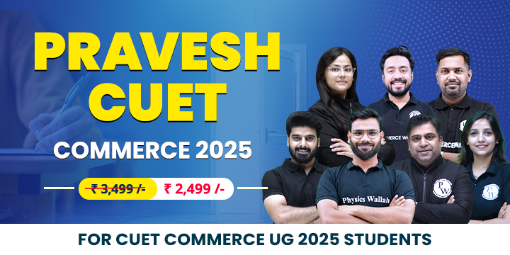 Pravesh CUET Commerce 2025
