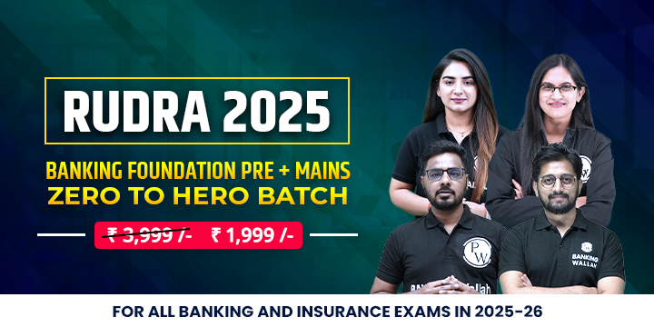 Rudra 2025: Banking Foundation Pre + Mains Zero to Hero Batch