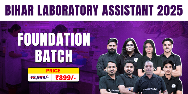 Bihar Laboratory Assistant Foundation Batch 2025