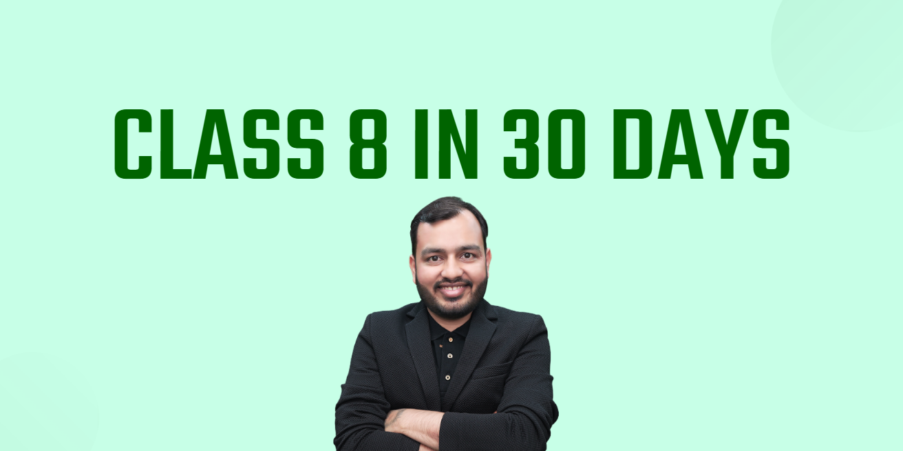Class 8 in 30 Days