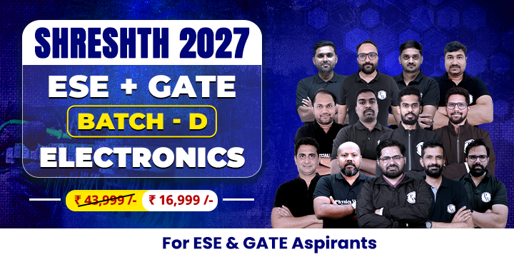 Shreshth Ese Gate 2027 Batch D Electronics