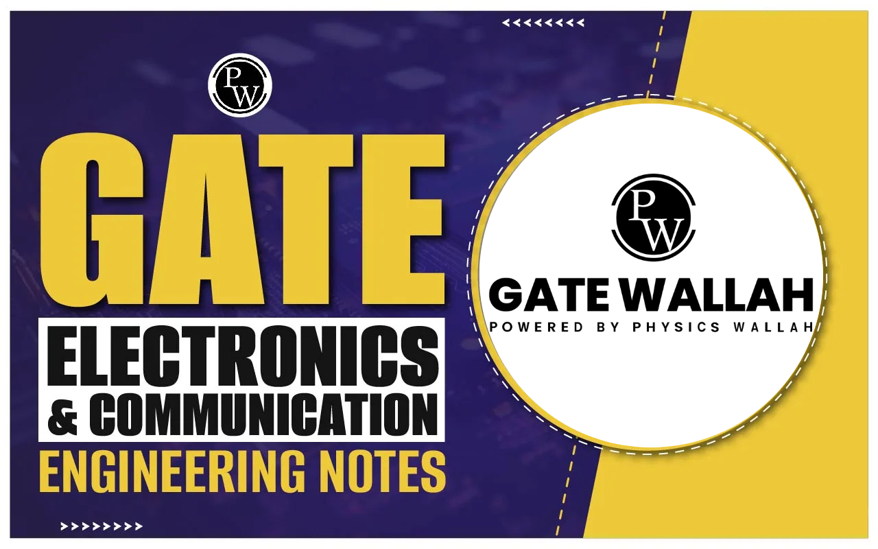 GATE ECE Notes 2026, Download Topic Wise GATE ECE Notes PDF GATE ECE Notes 2026, Download Topic Wise GATE ECE Notes PDF