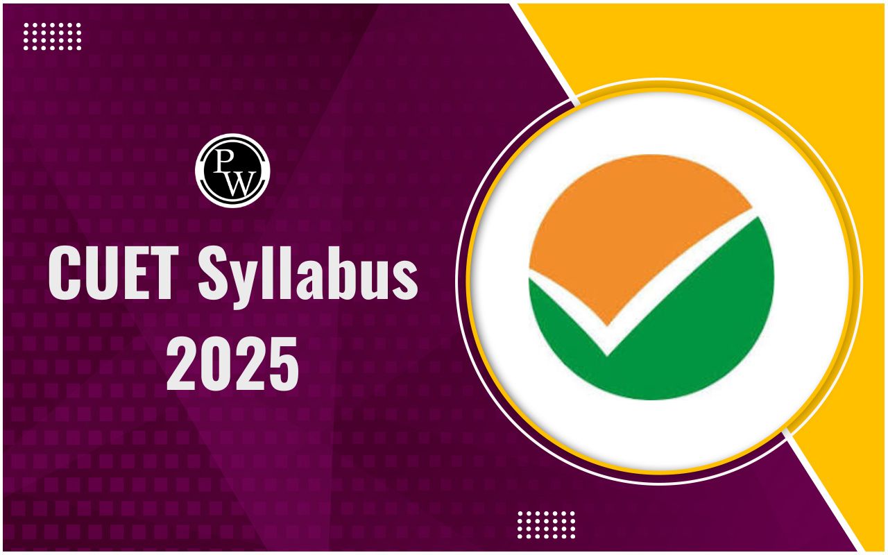 CUET Syllabus 2025, Subject And Section-Wise Detailed Syllabus ... CUET Syllabus 2025, Subject And Section-Wise Detailed Syllabus ...