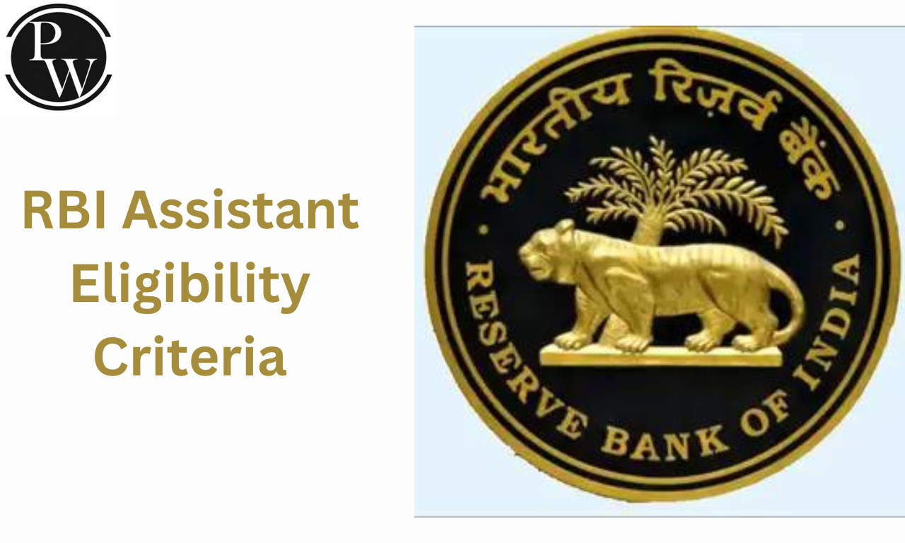 RBI Assistant Eligibility Criteria 2024, Age Limit & Eligibility Criteria
