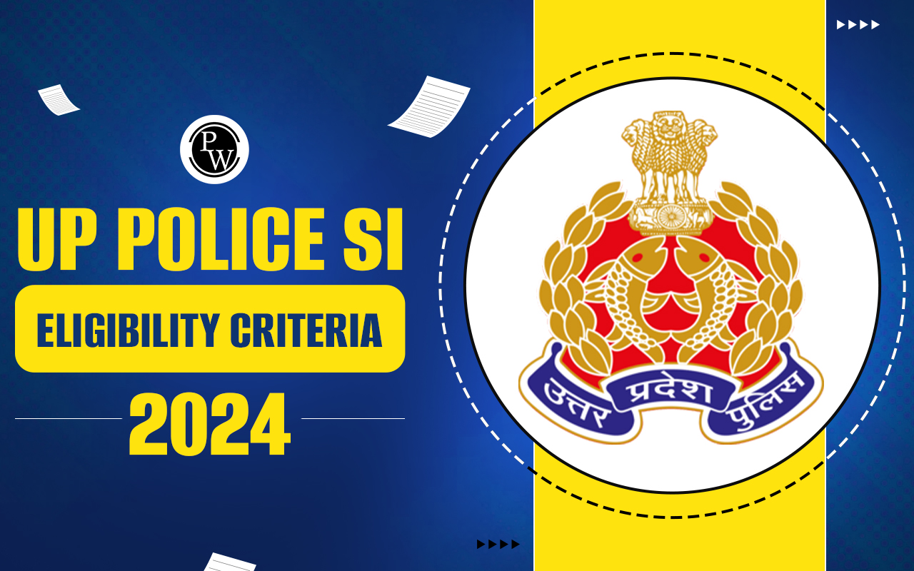 UP Police SI Eligibility Criteria 2024, Age Limit, Reservation