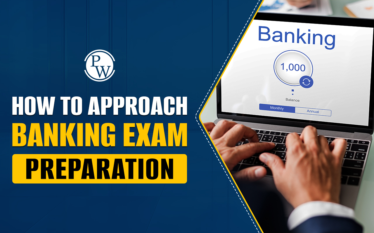How to Approach Banking Exam Preparation, Time management and Study ...