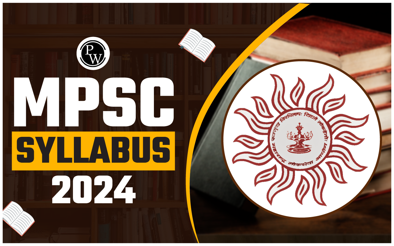 MPSC Syllabus 2024, Exam Pattern, Subject Wise Syllabus PDF