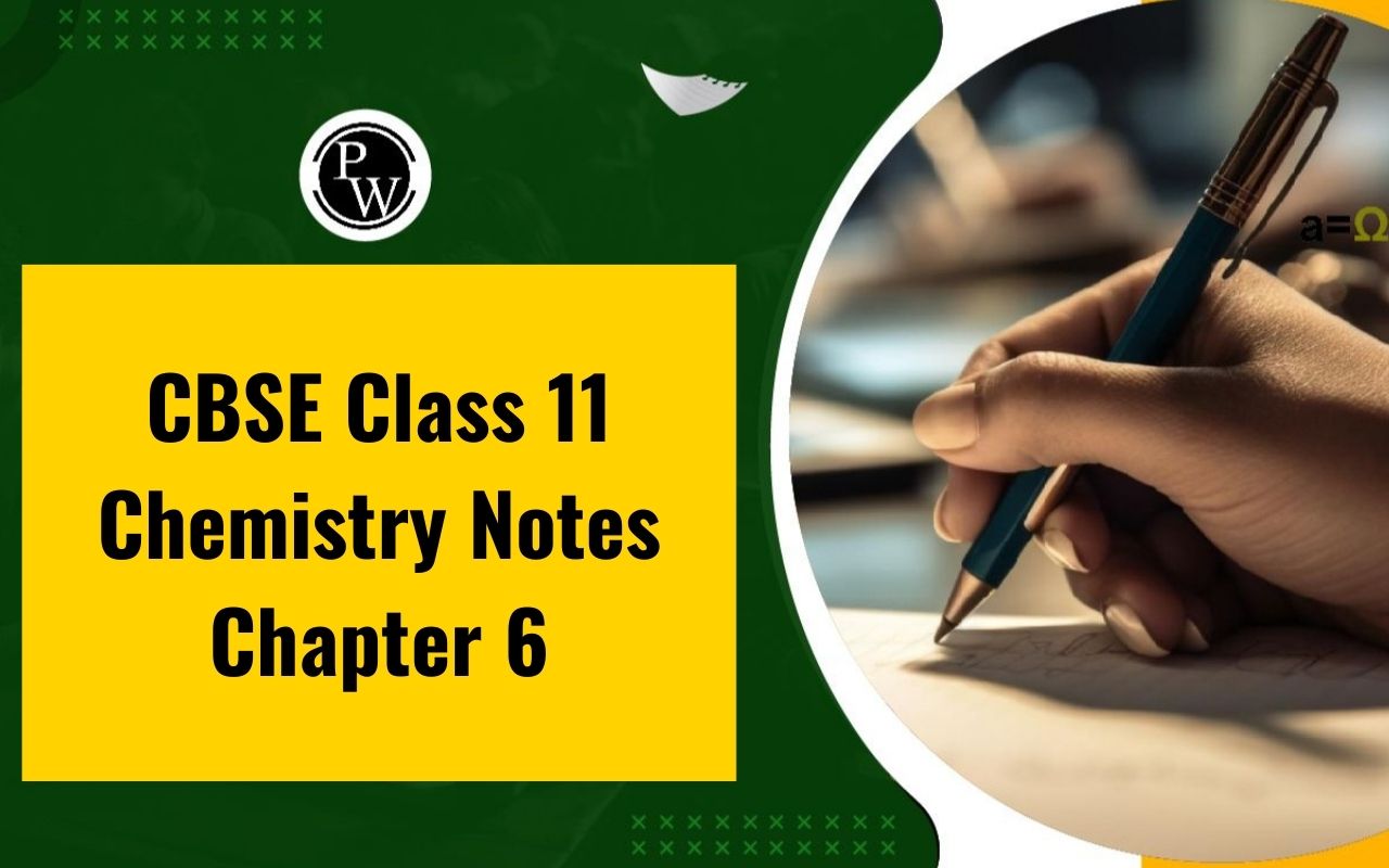 CBSE Class 11 Chemistry Notes Chapter 6 Thermodynamics CBSE Class 11 Chemistry Notes Chapter 6 Thermodynamics