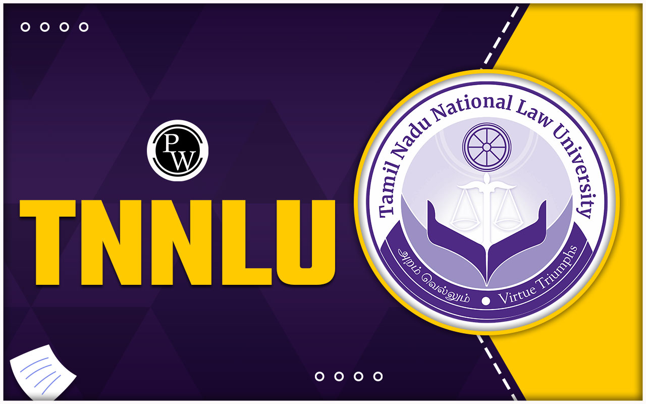 TNNLU, Admission Process, BA LLB & B.Com LLB