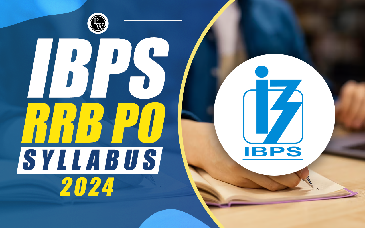 Ibps Rrb Po Syllabus 2024 And Exam Pattern For Prelims Mains Exam