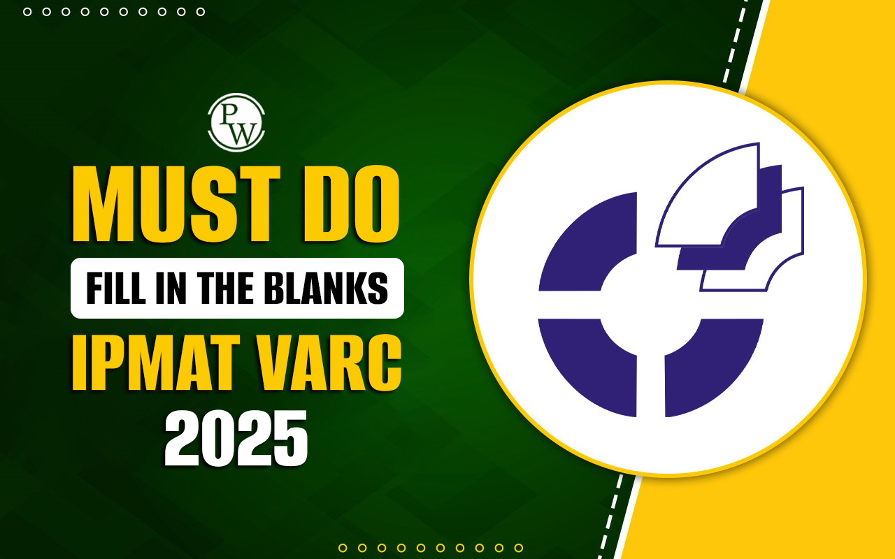 Must Do Fill in the Blanks, IPMAT VARC 2025