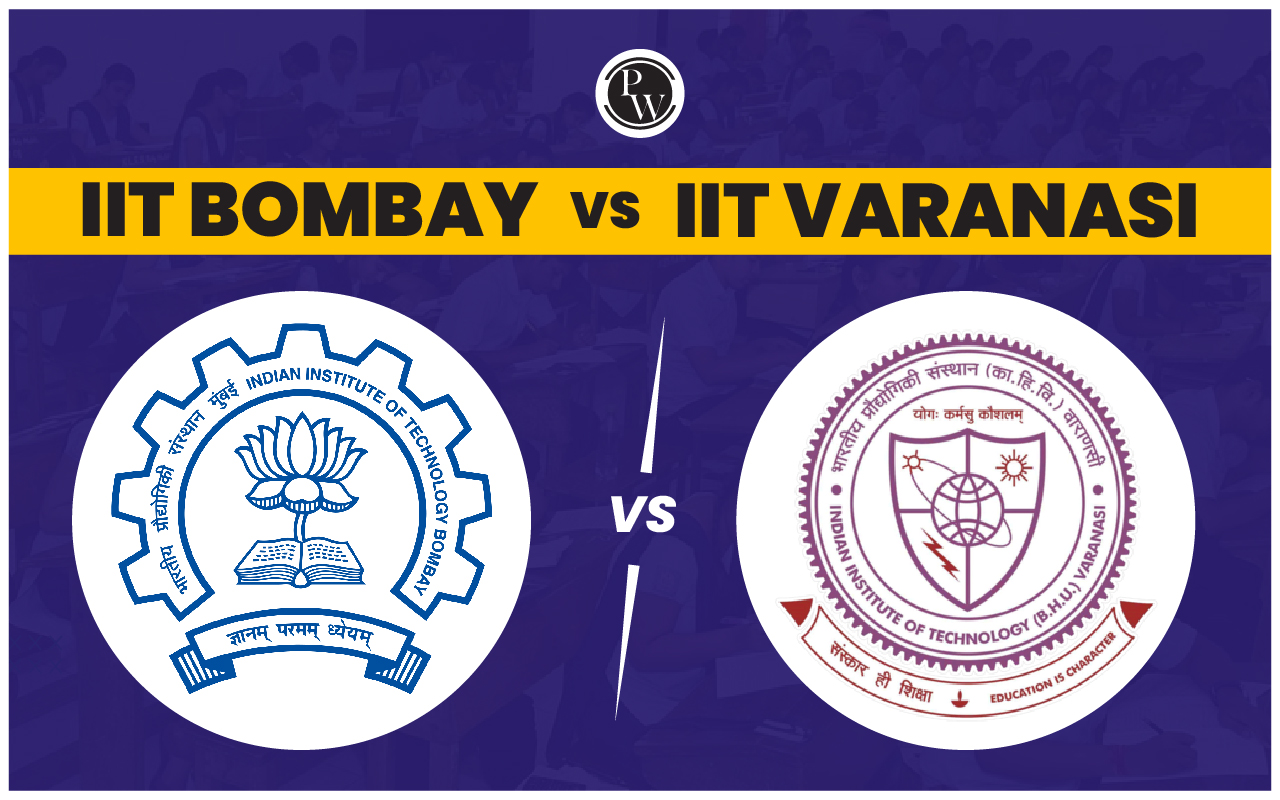 IIT Bombay vs IIT Varanasi, Ranking Analysis, Courses, Placements, GATE M.Tech Cutoff