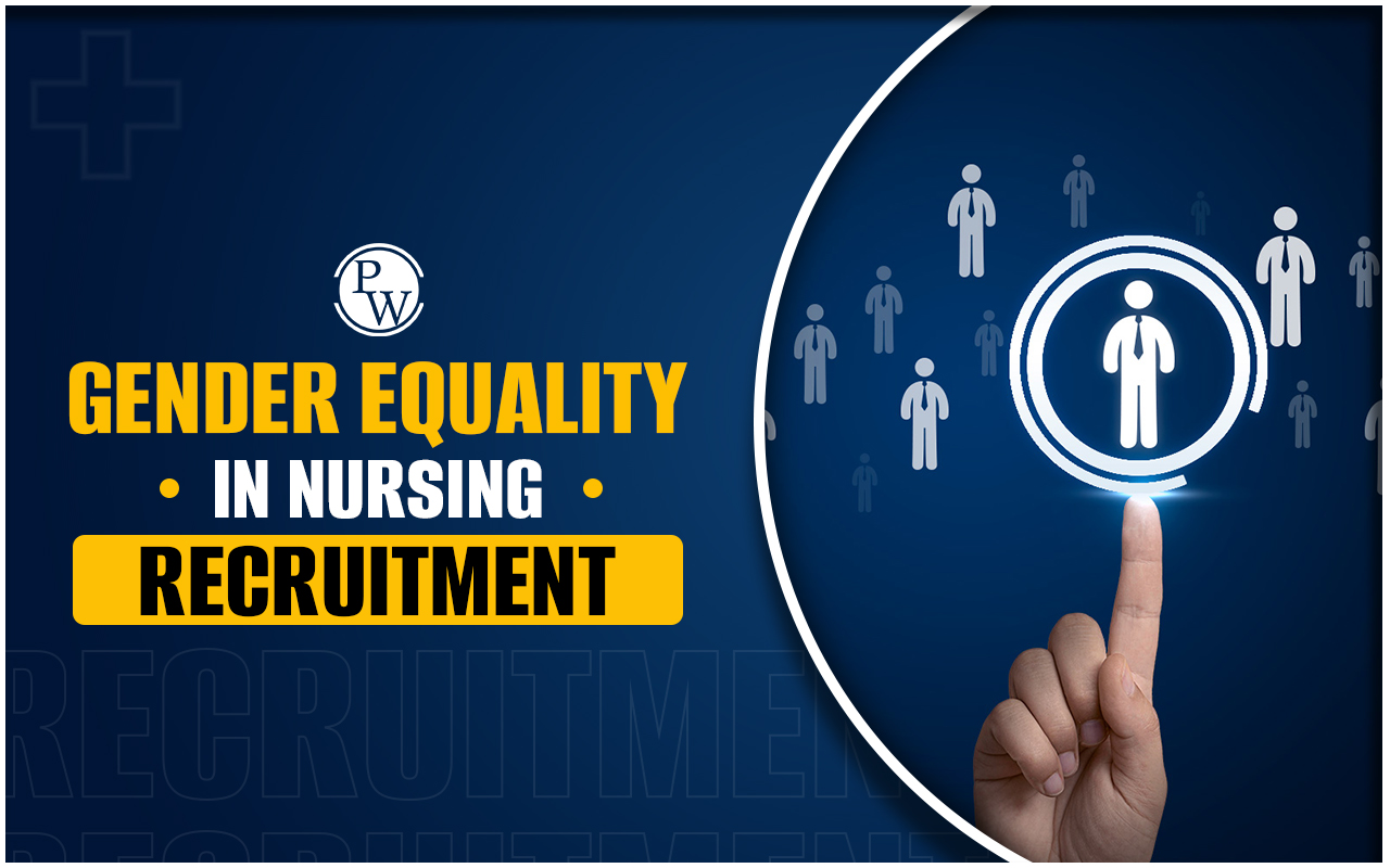 Gender Equality in Nursing Recruitment, Check Recent Development in ESIC