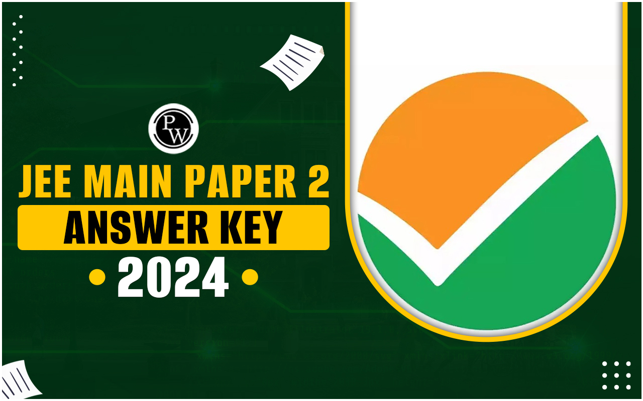 JEE Main Paper 2 Answer Key 2024 Session 2, Download PDF