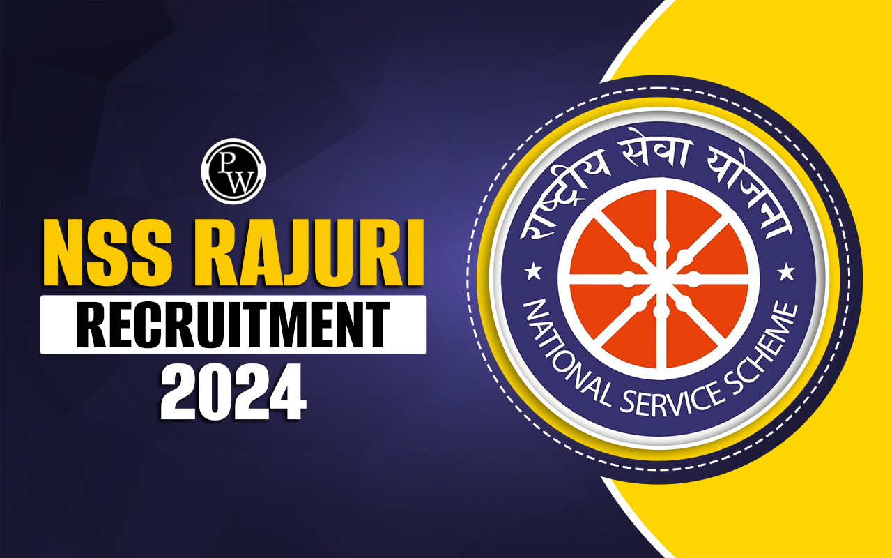 NSS Rajuri Recruitment 2024, Apply Link, Eligibility, Salary