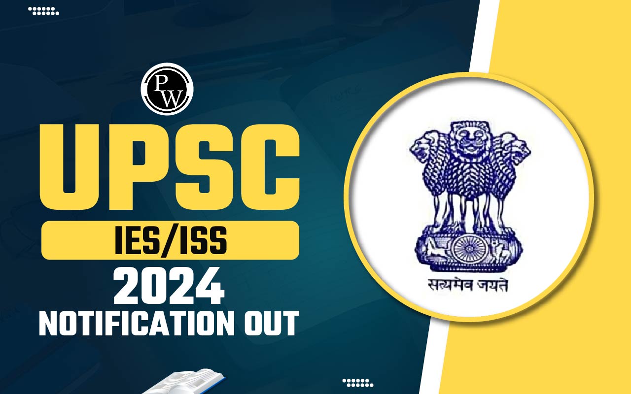 UPSC IES/ISS 2024 Notification, Exam Date, Admit Card Out UPSC IES/ISS 2024 Notification, Exam Date, Admit Card Out