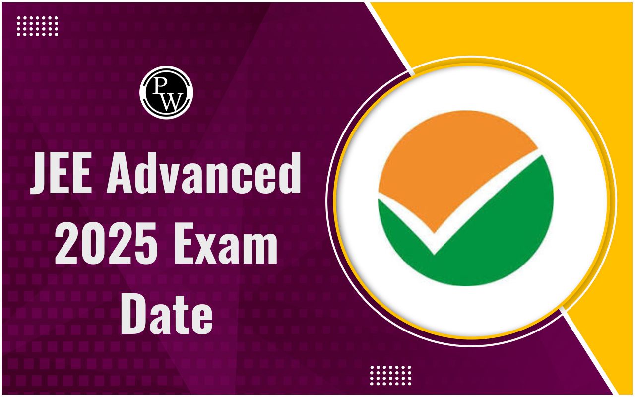 JEE Advanced 2025 Exam Date (Out), Exam On May 18, Application Form ...