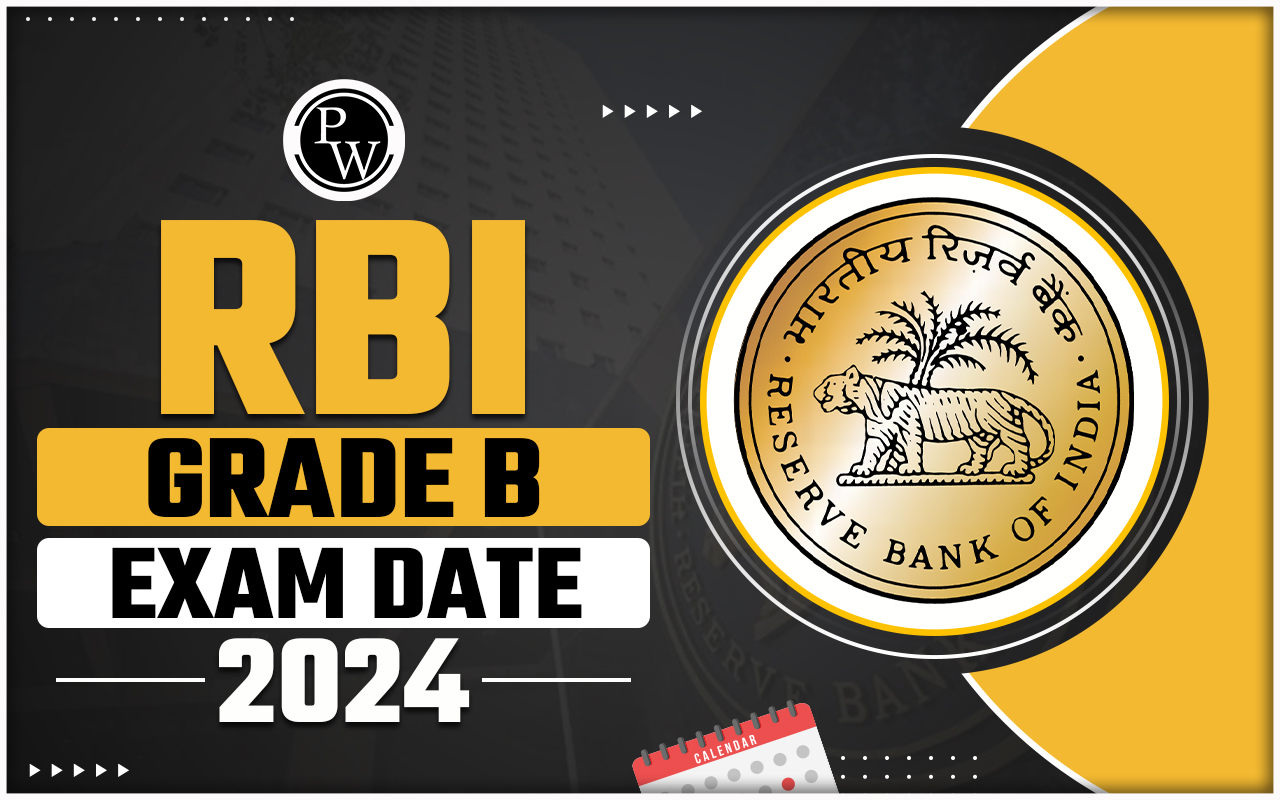 RBI Grade B Mains Exam Date 2024 Out, To be Held on 19 & 26 Oct