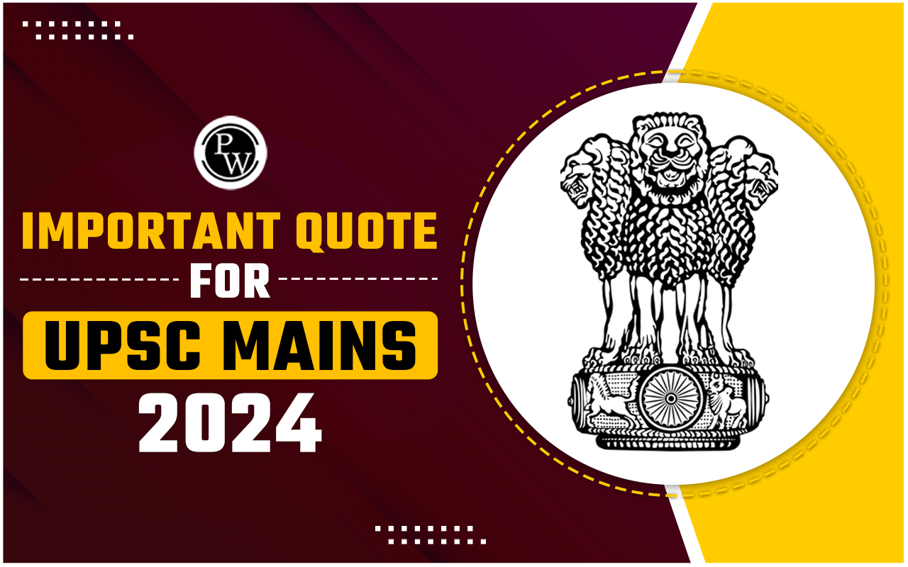 Important Quotes for UPSC Mains 2024