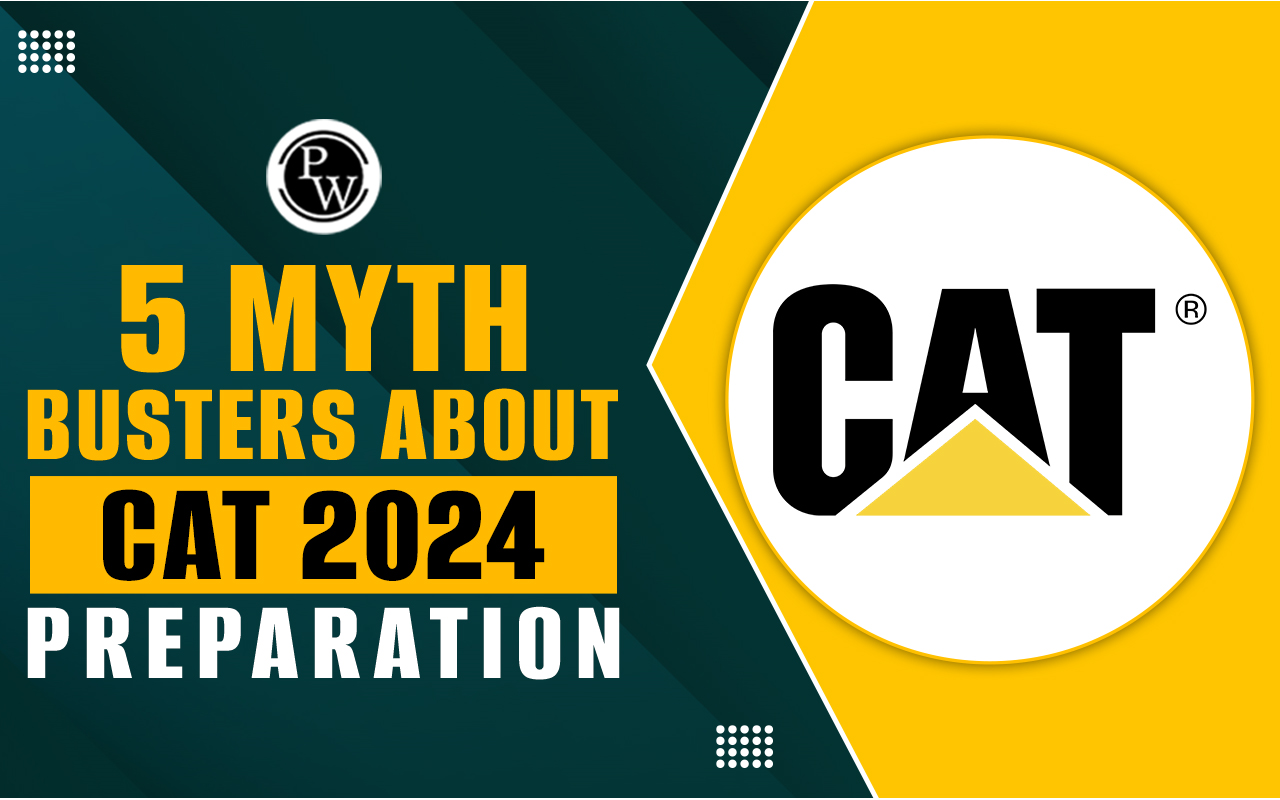 5 Myth Busters About CAT 2024 Preparation
