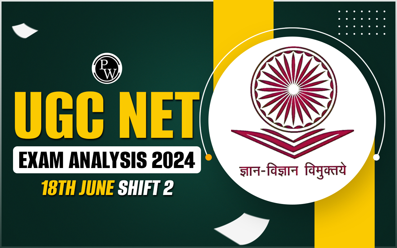 UGC NET Exam Analysis 2024 Shift 2, Good Attempts, Difficulty Level