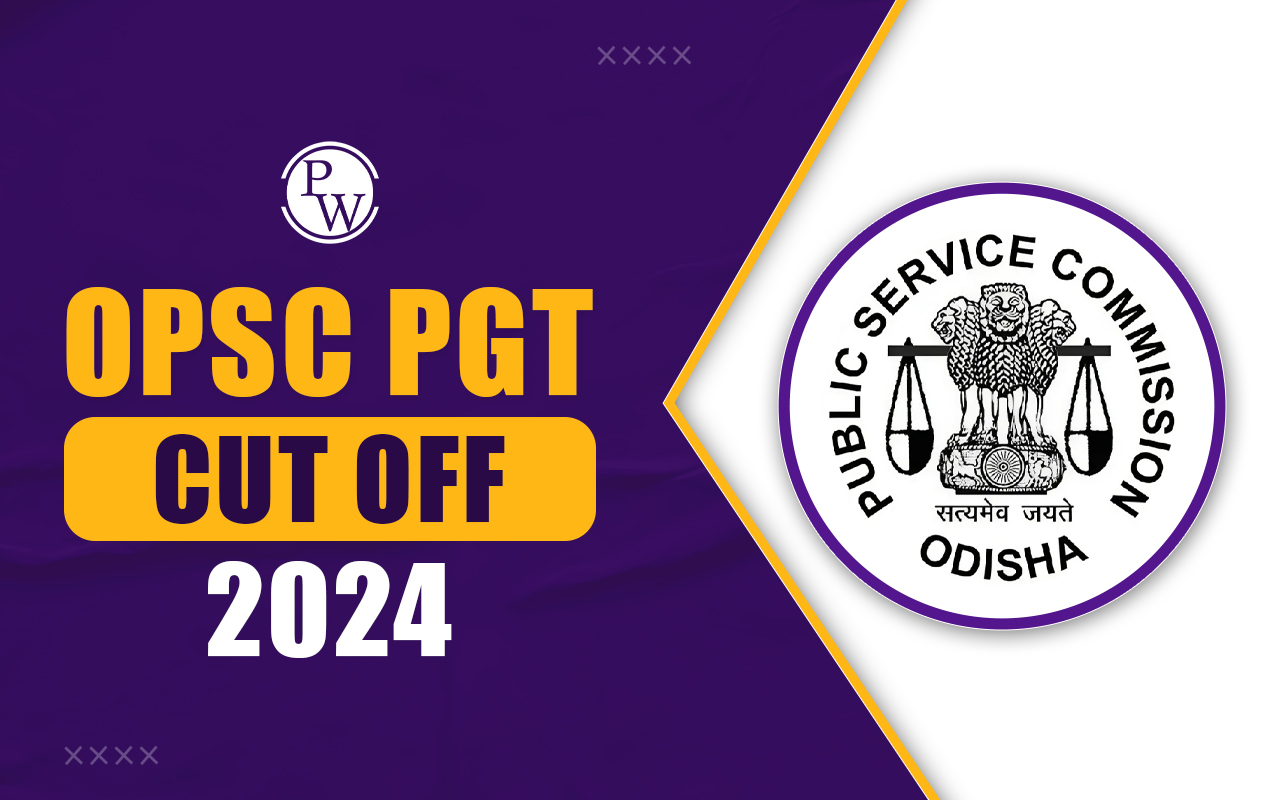 OPSC PGT Cut Off 2024, Expected Cut Off, Qualifying Marks