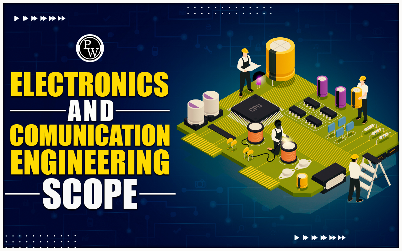 Electronics & Communication Engineering Scopes in Government and ... Electronics & Communication Engineering Scopes in Government and ...
