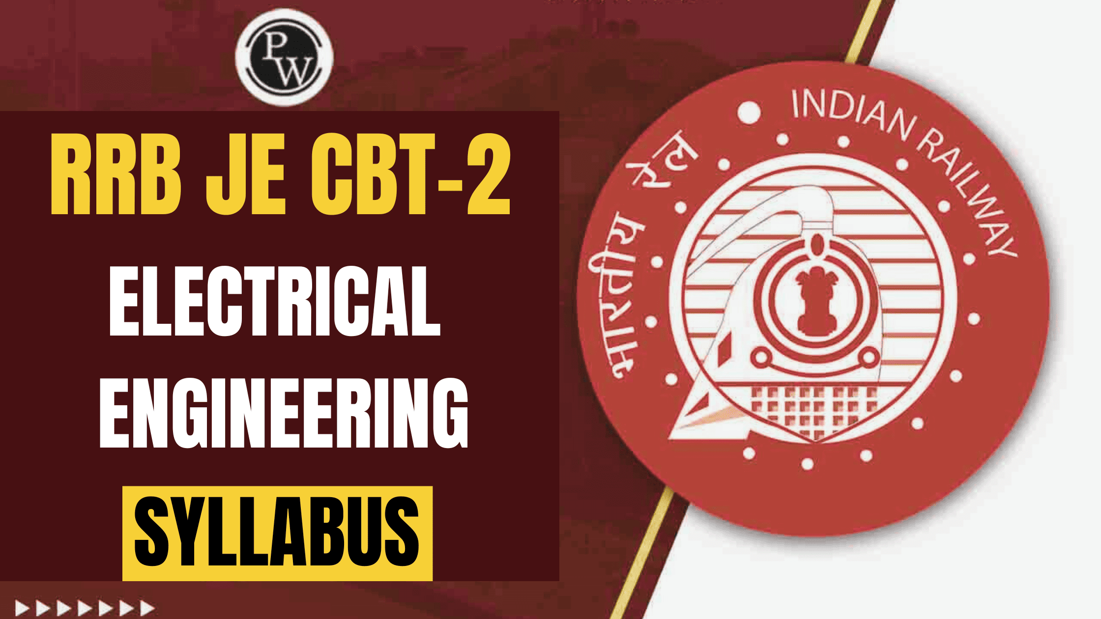 RRB JE CBT-2 Electrical Engineering Syllabus, Detailed Exam Pattern