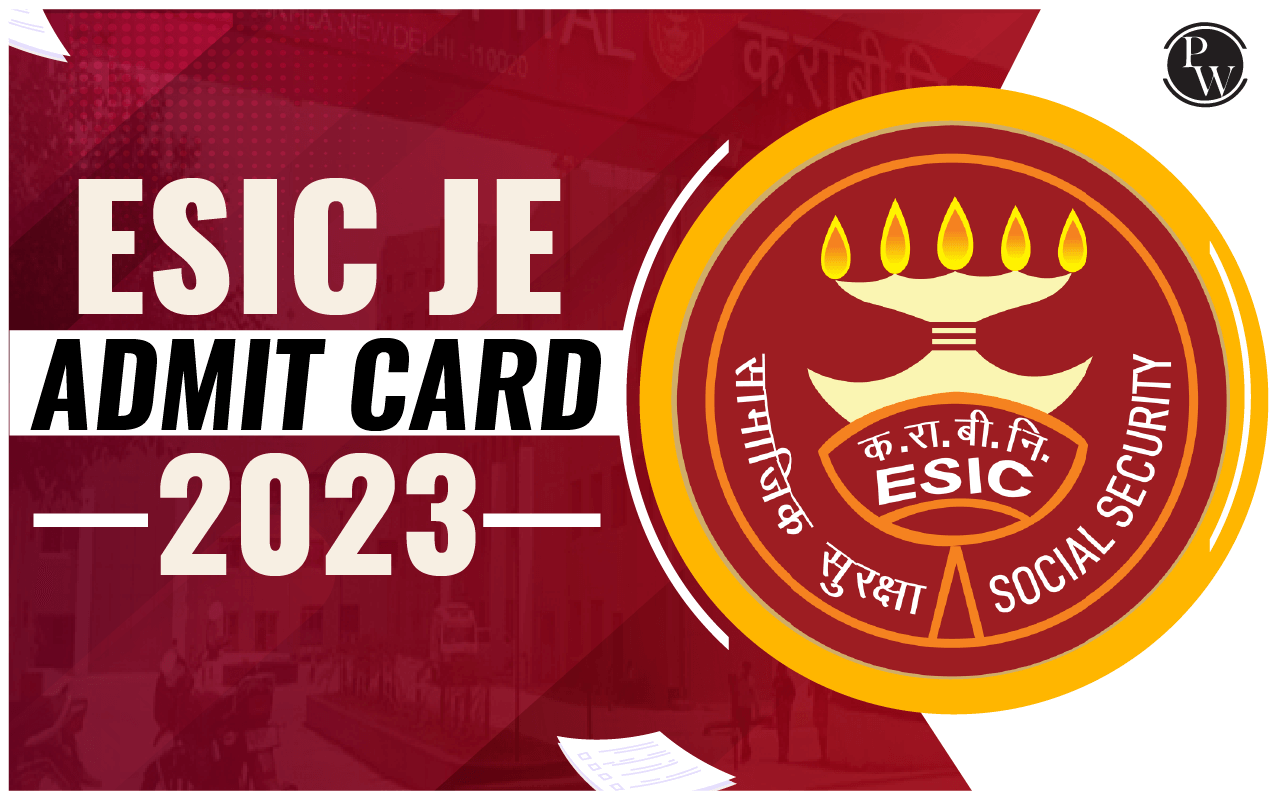 ESIC JE Admit Card 2023 Out, Download Hall Ticket PDF