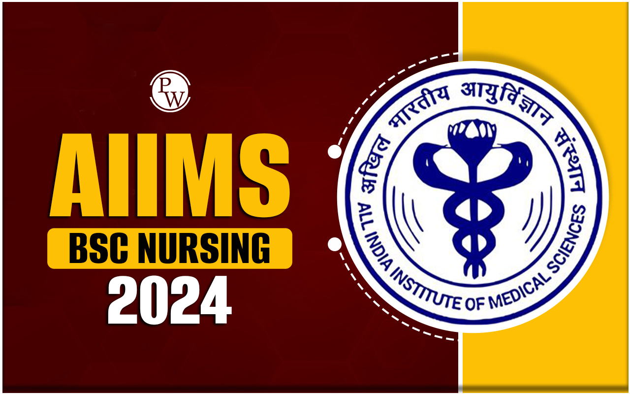 AIIMS BSc Nursing 2025, Exam Date Announced, Check Application, Eligibility, Fees, Colleges