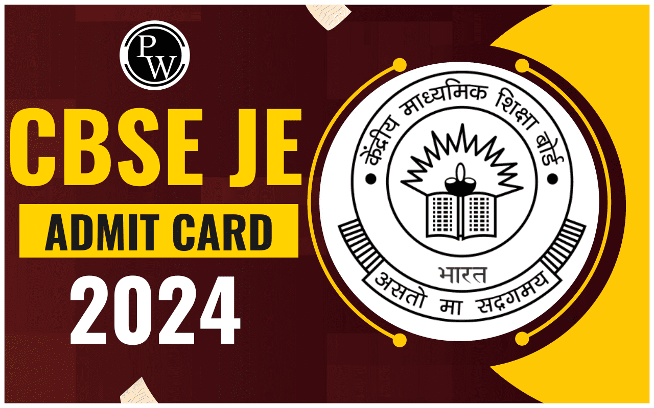 CBSE JE Admit Card 2024 Out, Direct Hall Ticket Link @cbse.nic.in