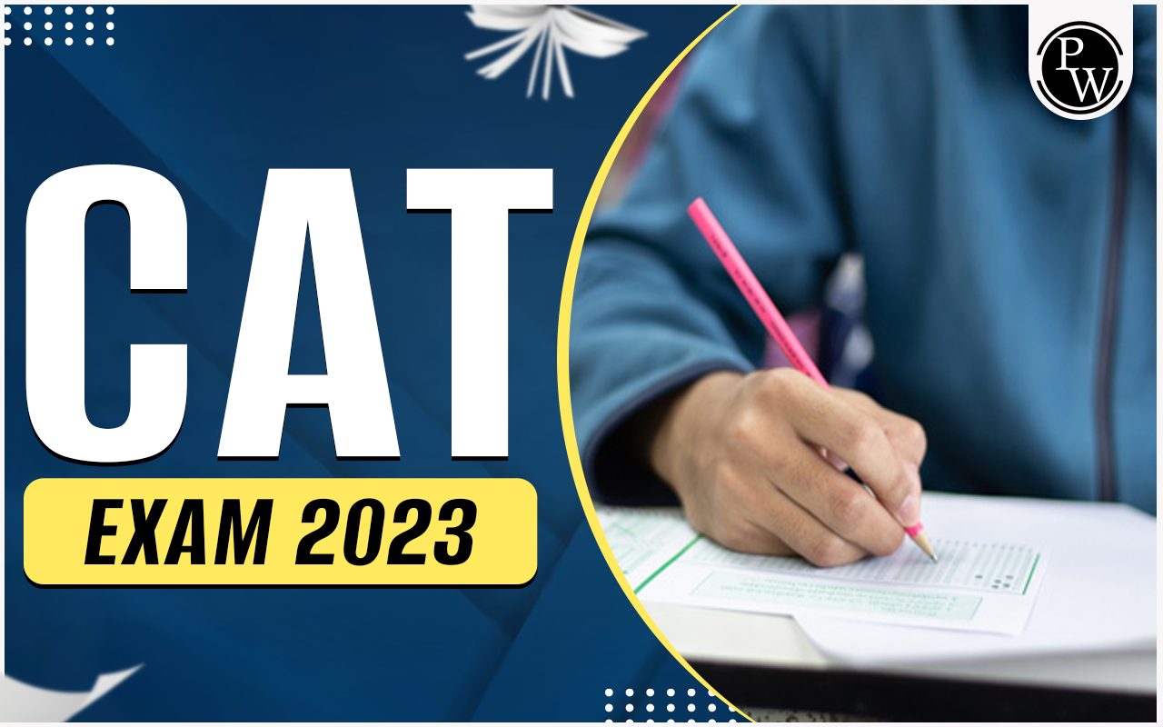 CAT Exam, Admit Card, Eligibility, Syllabus, Result, Answer Key, Cut Off