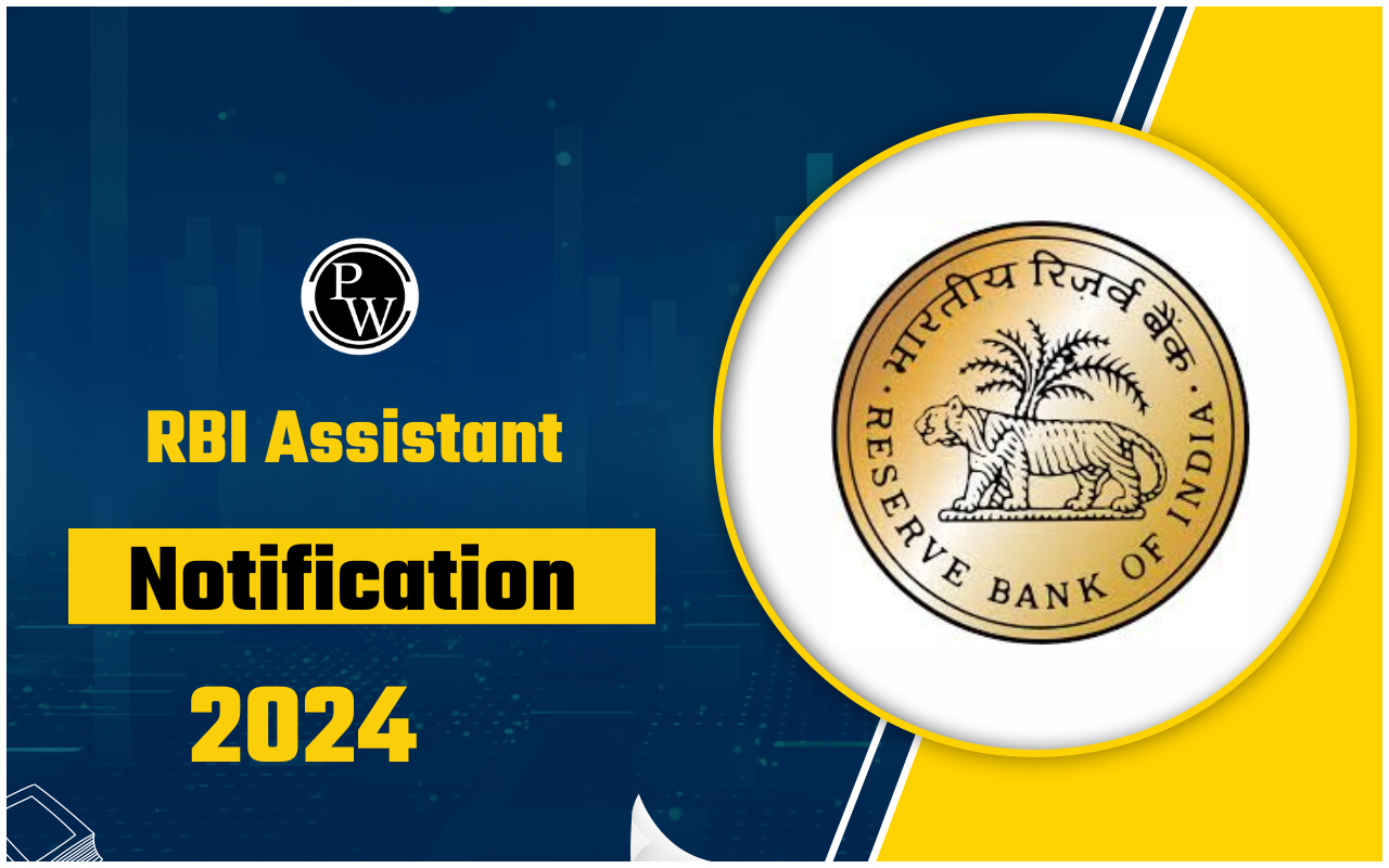 RBI Assistant Notification 2024, Exam Date, Eligibility, Syllabus