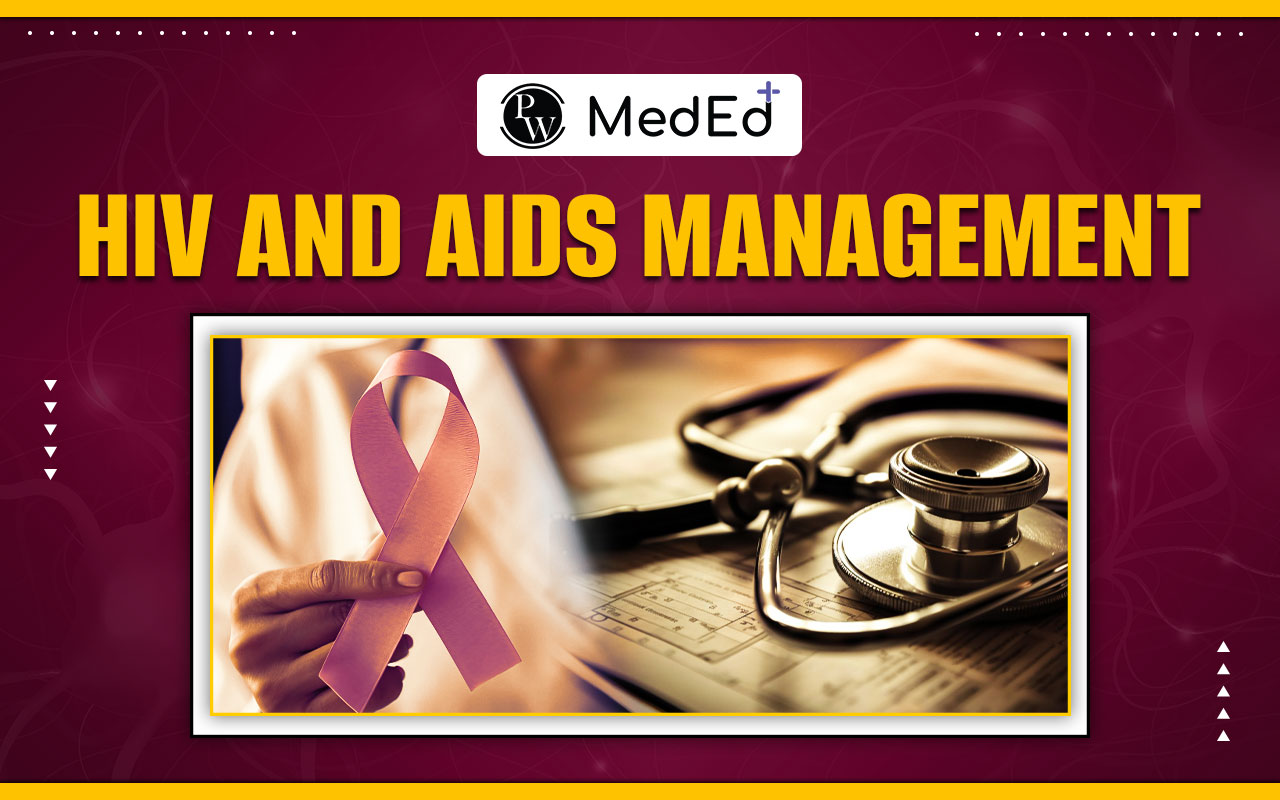 HIV and AIDS Management: Know the Best Approach To Manage HIV And AIDS