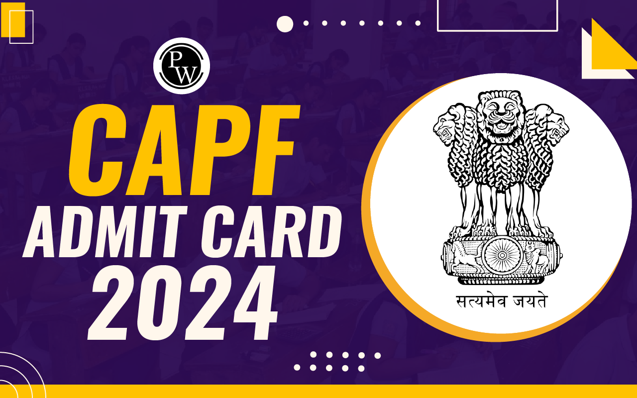CAPF Admit Card 2024 Out, Direct Link to download UPSC CAPF AC Hall Ticket